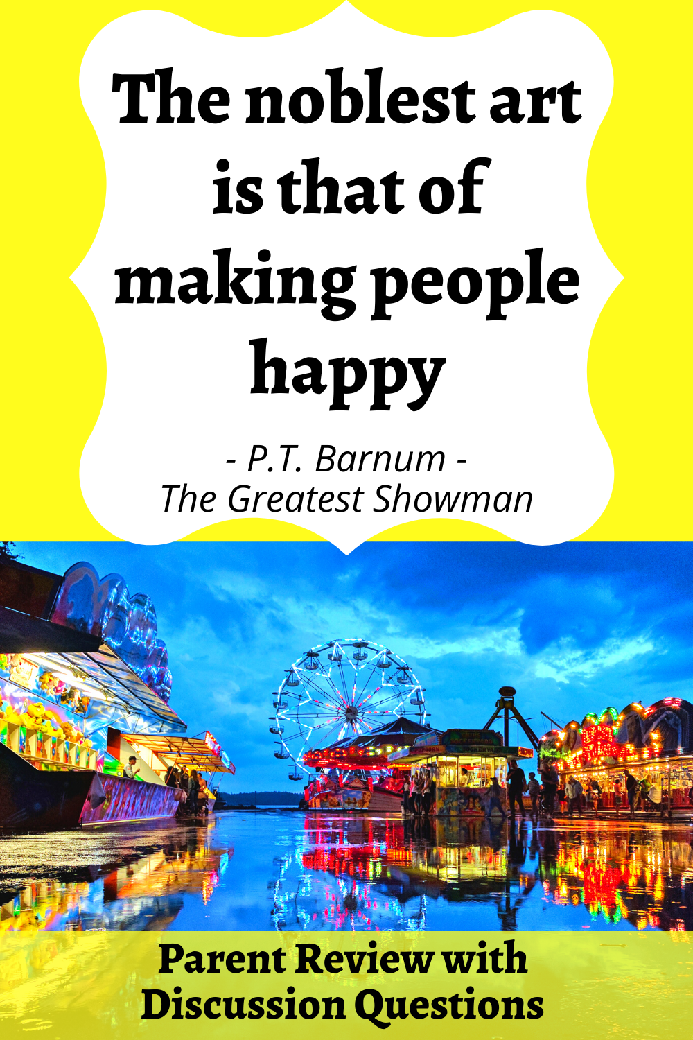 Discussion Guide: The Greatest Showman - Down The Hobbit Hole Blog