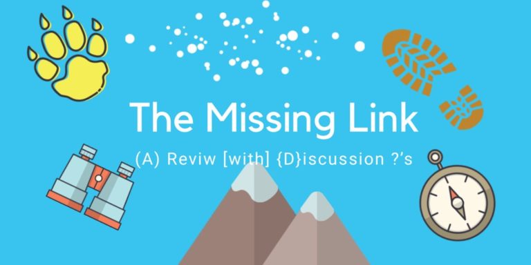 Missing Link Review with Discussion Questions - Down The Hobbit Hole Blog