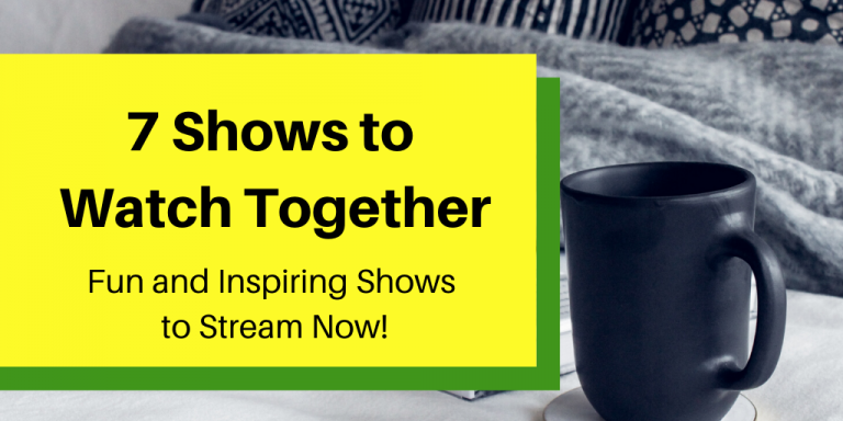 7 Shows to Watch Together - Down The Hobbit Hole Blog