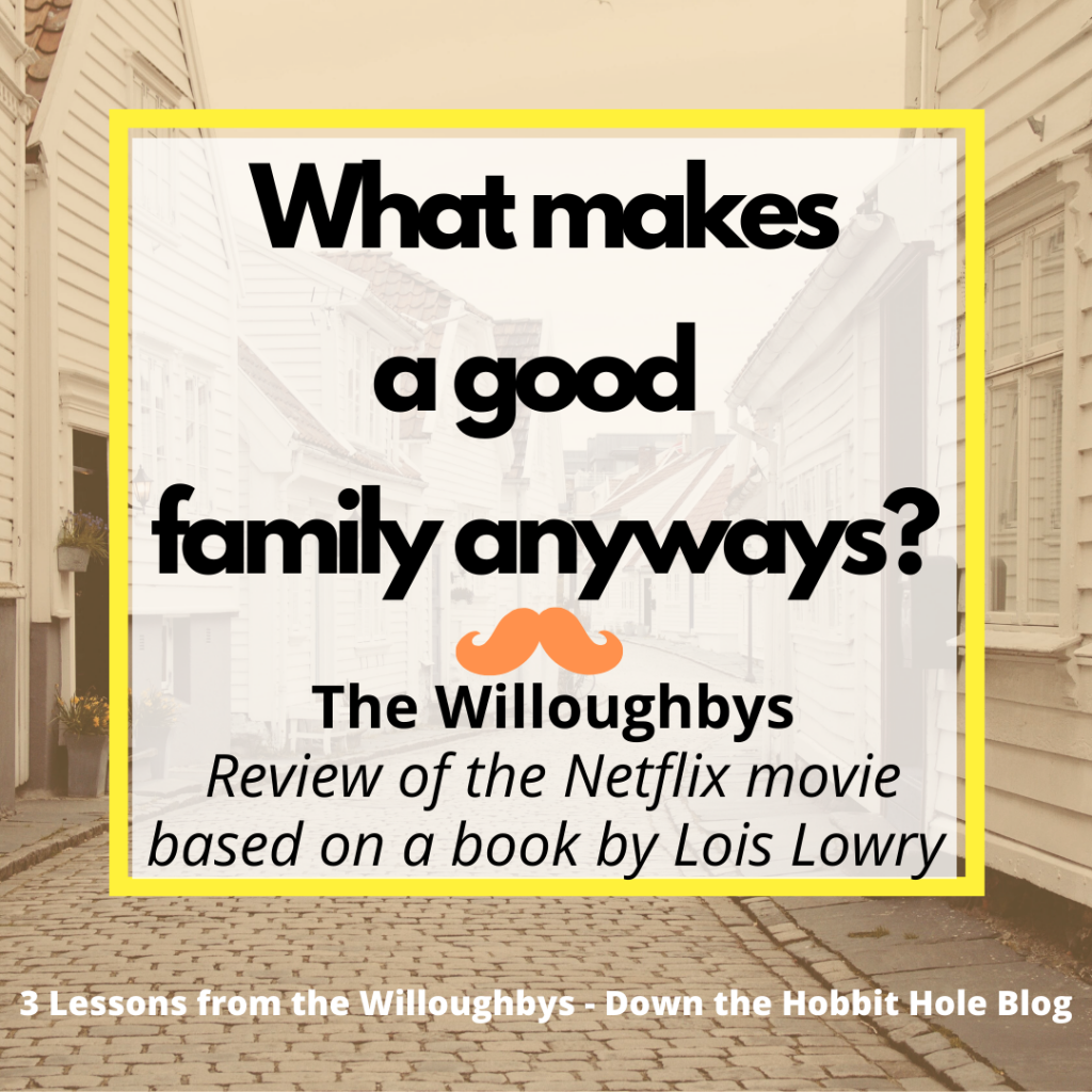 3 Lessons from the Willoughbys: Review and Discussion Questions - Down ...