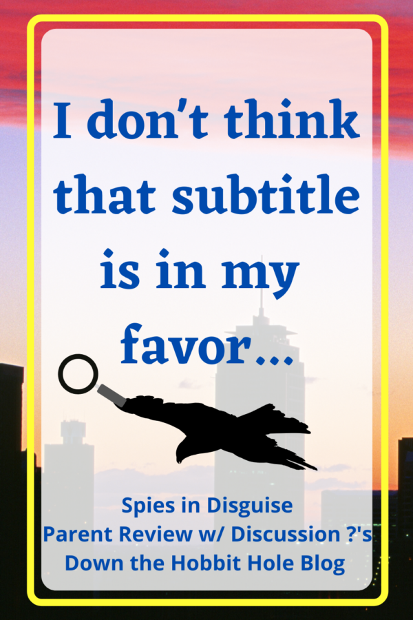 3 Lessons from Spies in Disguise: A Parent Review with Discussion ...