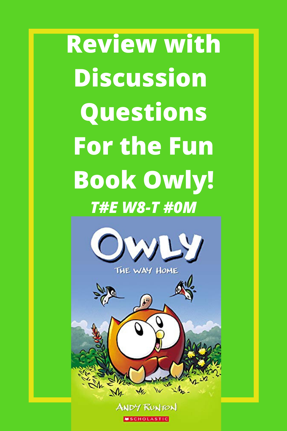Owly The Way Home Review with Discussion - Down The Hobbit Hole Blog