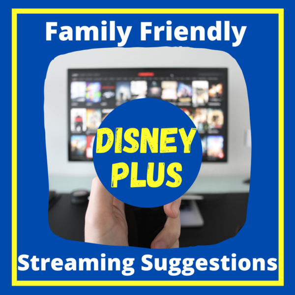 Family Friendly Disney Plus Streaming Suggestions - Down The Hobbit ...
