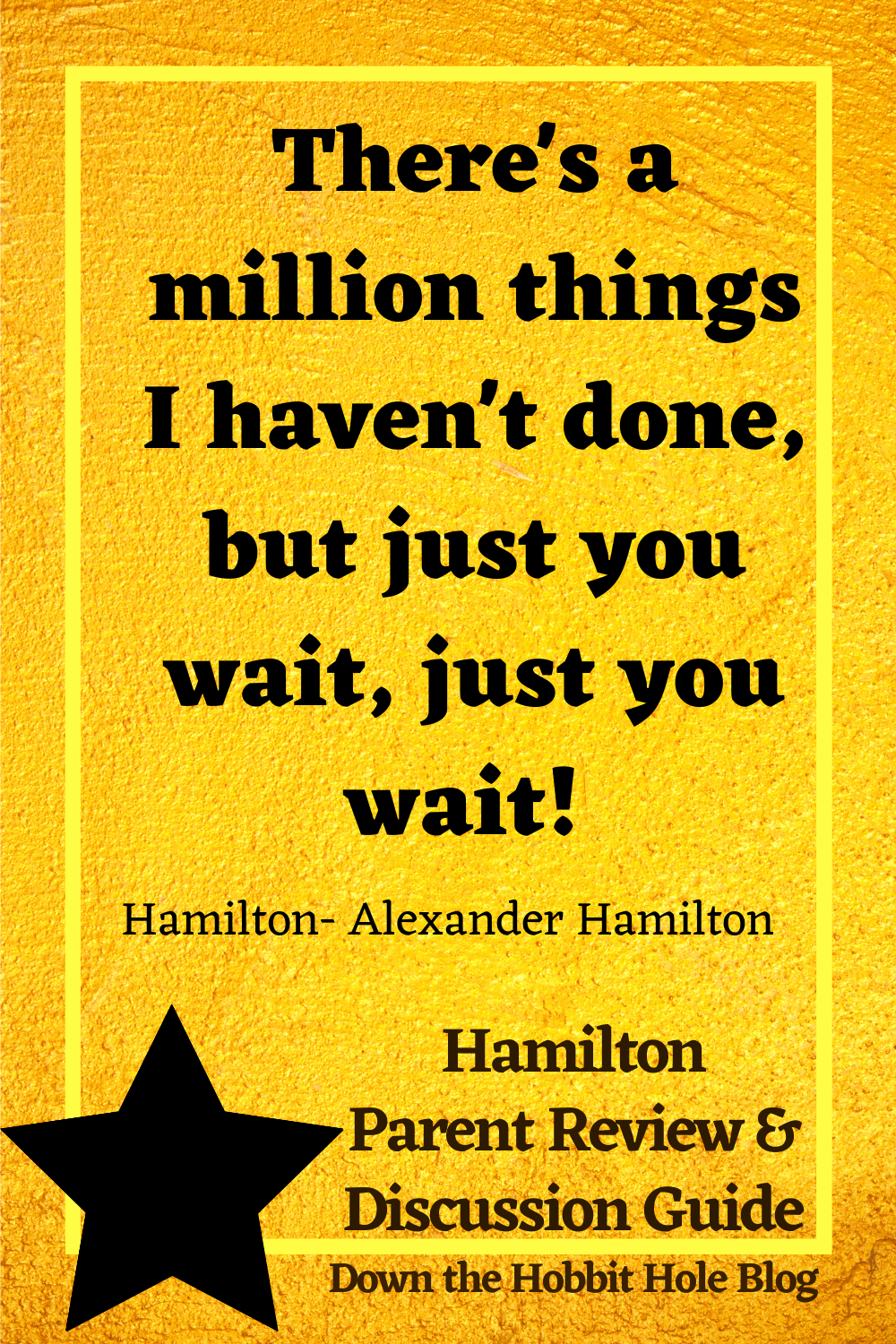 Hamilton Parent Review with Discussion Guide - Down The Hobbit Hole Blog