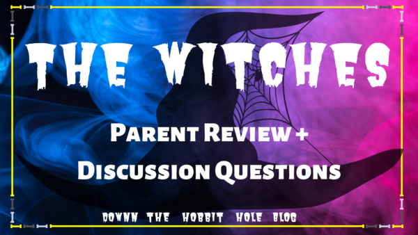 The Witches Review and Discussion Questions - Down The Hobbit Hole Blog