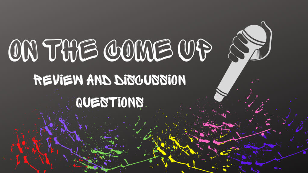 On the Come Up Discussion Questions and Review - Down The Hobbit Hole Blog