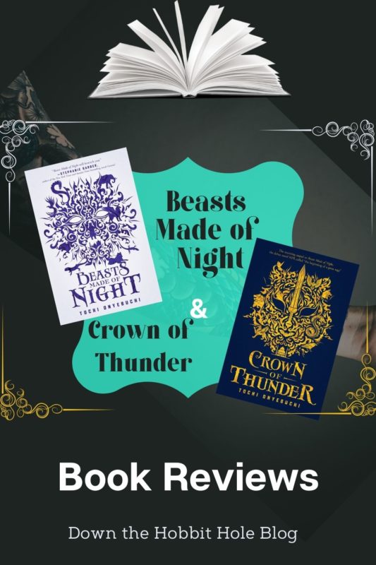 A Fantasy Duology - Beasts Made of Night and Crown of Thunder by Tochi ...