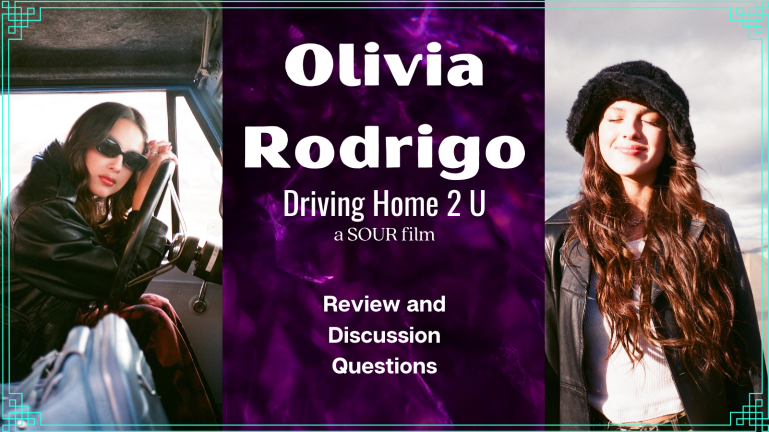 Olivia Rodrigo: Driving Home 2 U Review- Why Watch it With Your Teens ...
