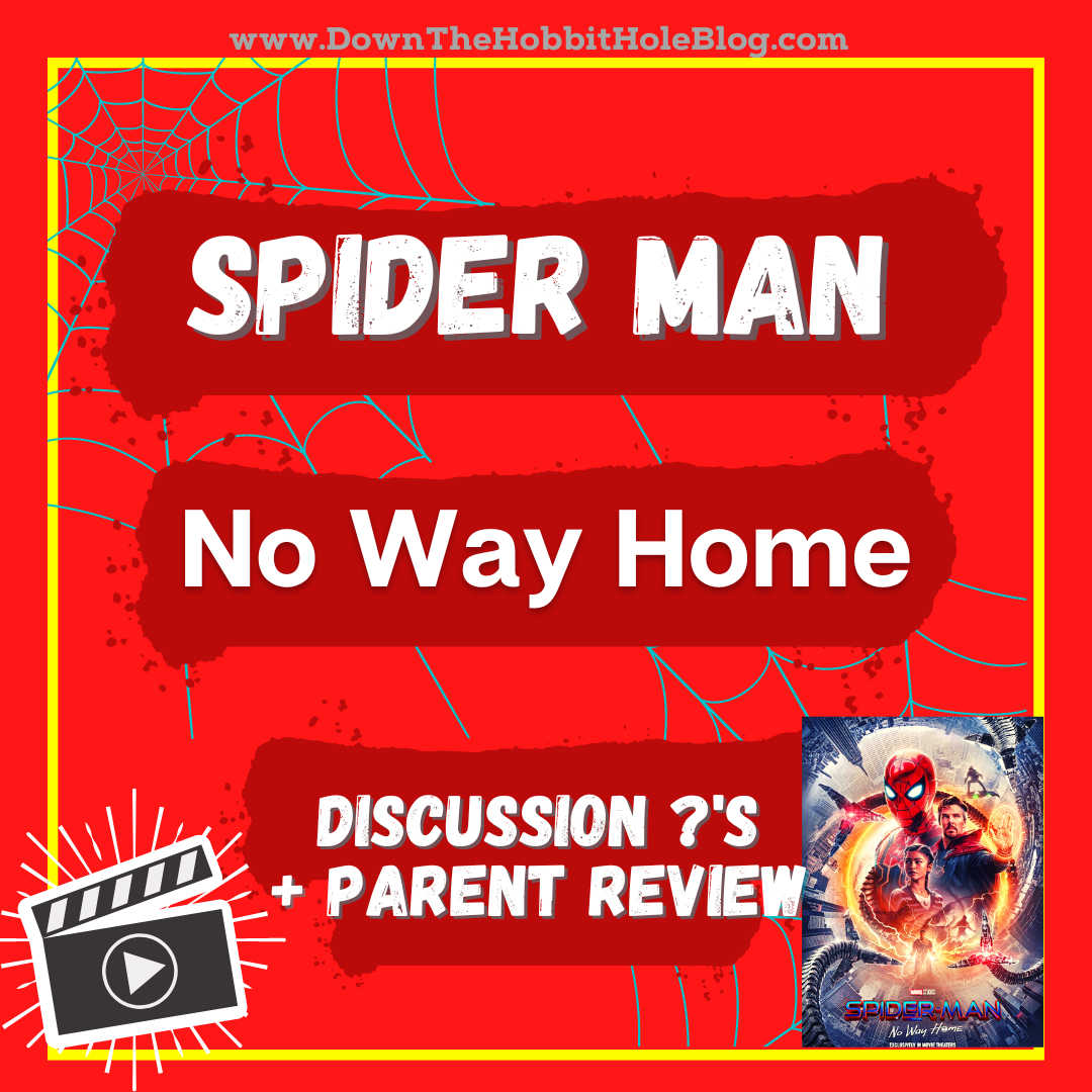 Spiderman No Way Home Discussion Questions & Parent Review - Down The ...