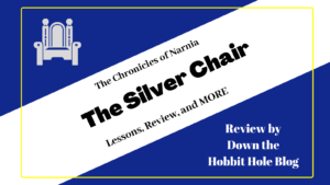 4 Lessons from The Silver Chair and The Silver Chair Curriculum - Down ...