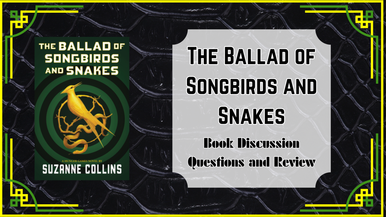 The Ballad of Songbirds and Snakes Book Discussion Questions 2023 ...
