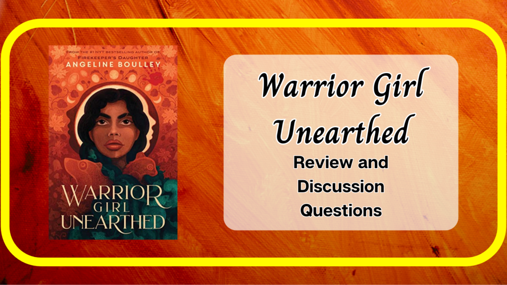 Warrior Girl Unearthed Review- An Indigenous Adventure Book 2023 - Down ...