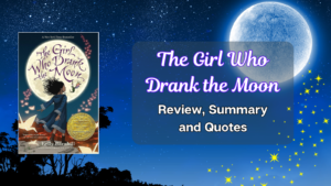 The Girl Who Drank the Moon Quotes and Review - Down The Hobbit Hole Blog